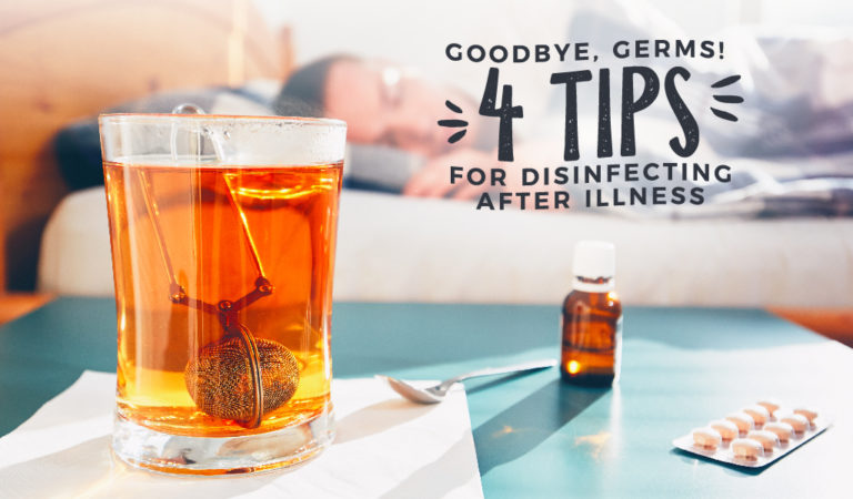 Goodbye, Germs! 4 Tips for Disinfecting after Illness - The Maids Kirkland